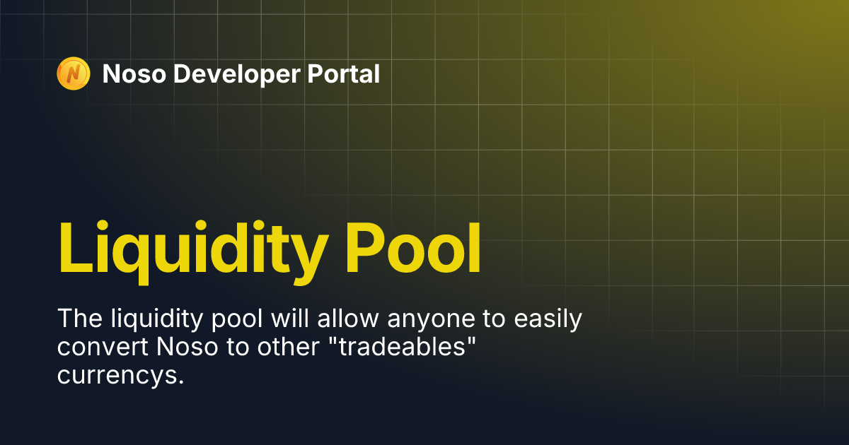 Liquidity Pool | Noso Developer Portal
